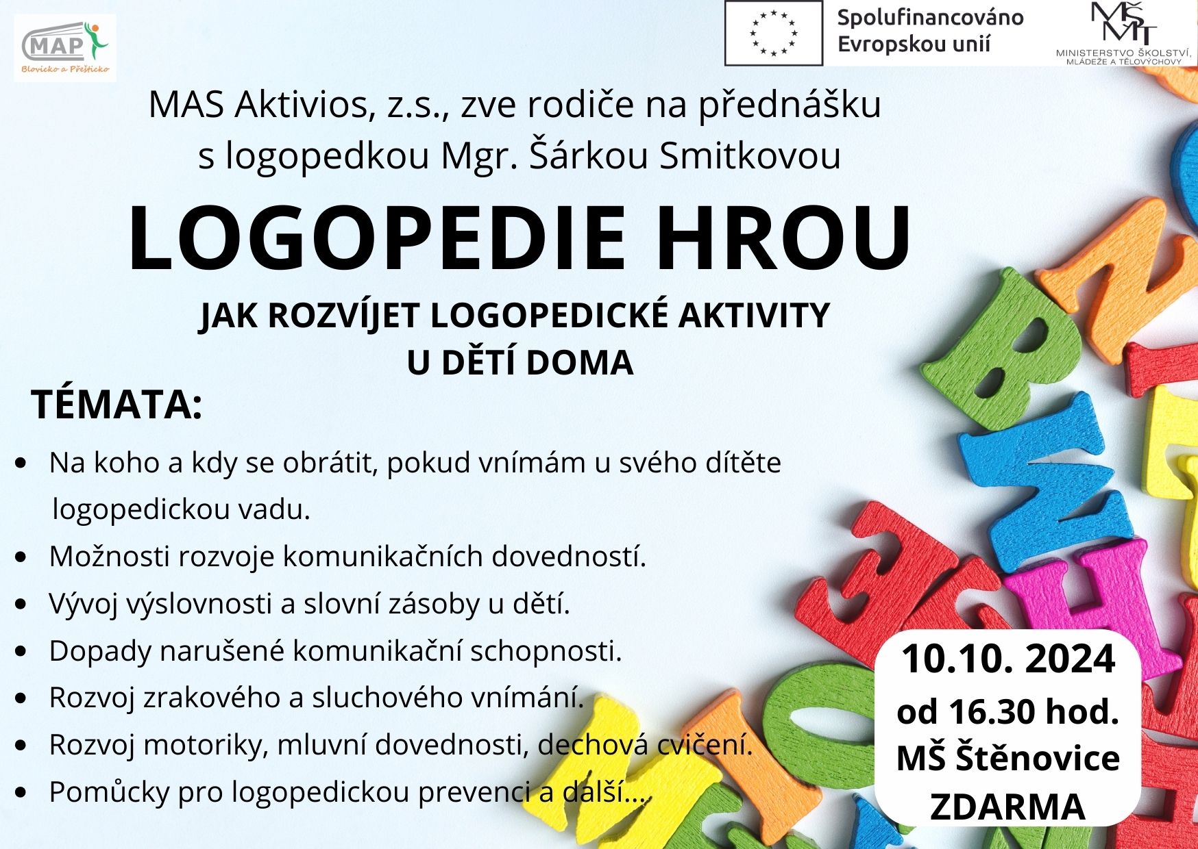 Logopedie hrou - přednáška s logopedkou Mgr. Šárkou Smitkovou ve školce ...